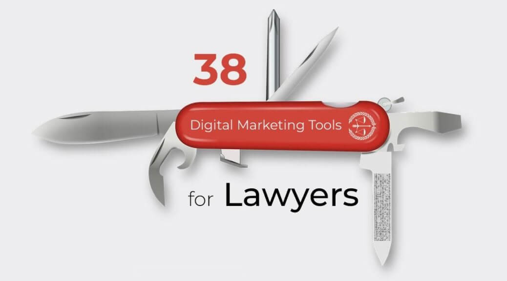 38 Digital Marketing Tools Lawyers Can Use - AmazeLaw